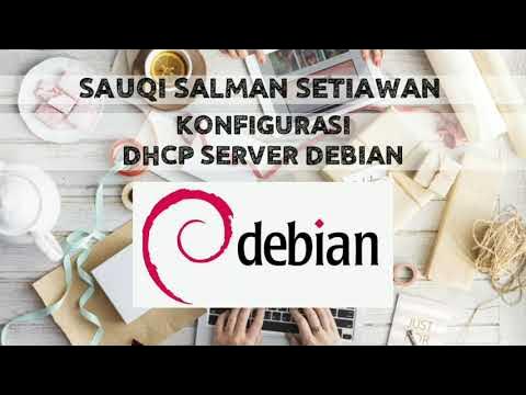 TUTORIAL KONFIGURASI DHCP SERVER DEBIAN - YouTube