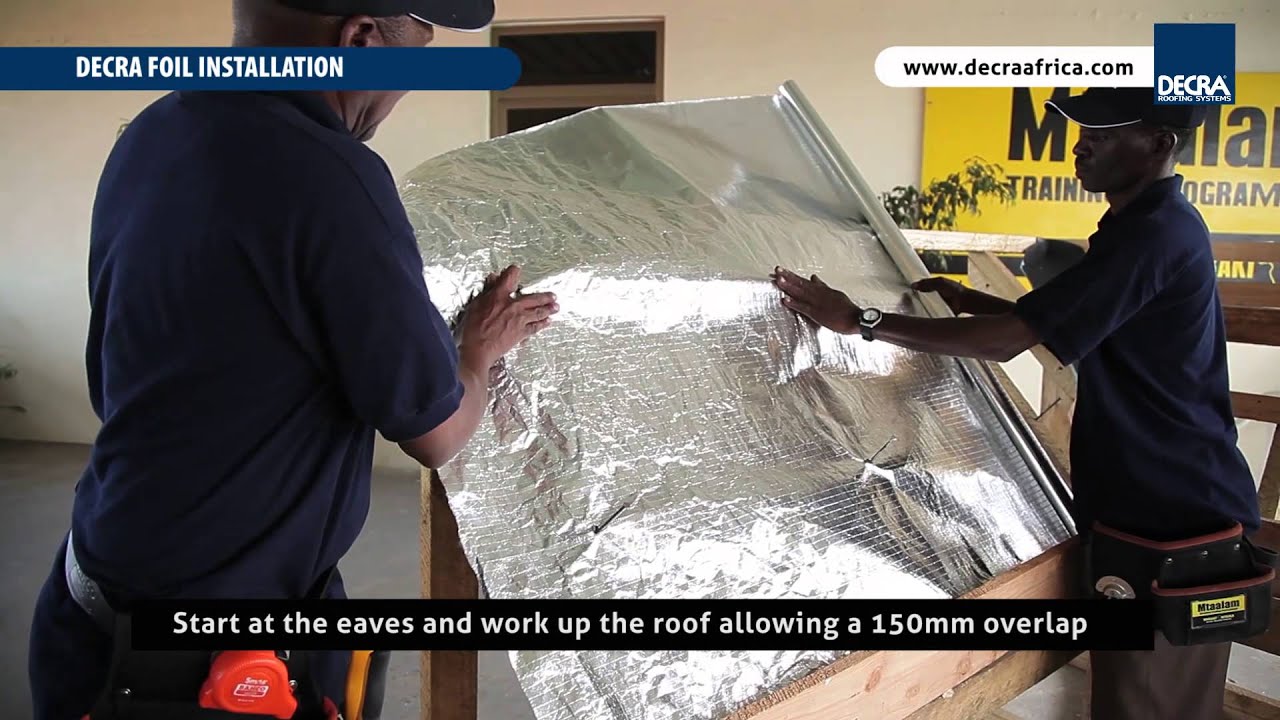 Chapter 7- Decra Foil Installation - YouTube