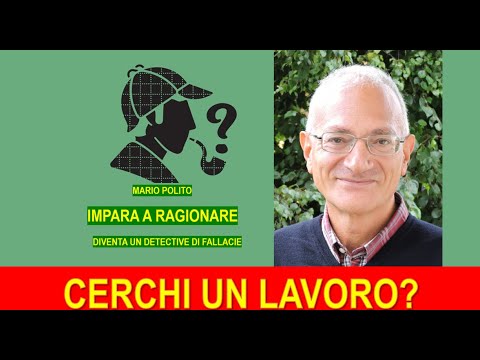 Impara a ragionare. Diventa un detective di fallacie . Trovare lavoro ...