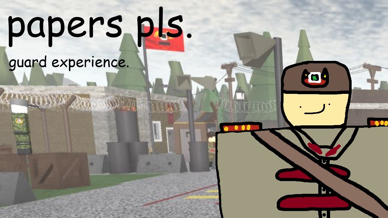 The Papers Pls Guard Experience. [ROBLOX] [PAPERS PLS] - YouTube