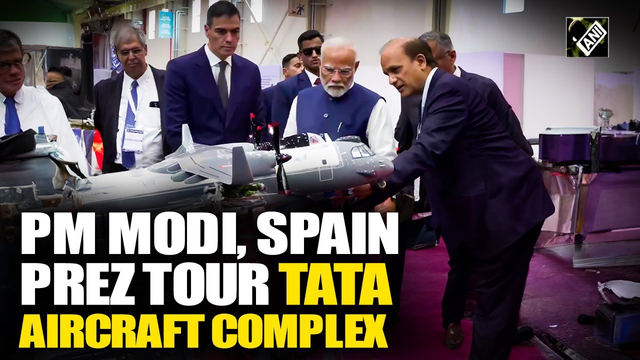 PM Modi, Spain Prez Sánchez inaugurate & tour TATA aircraft complex for ...