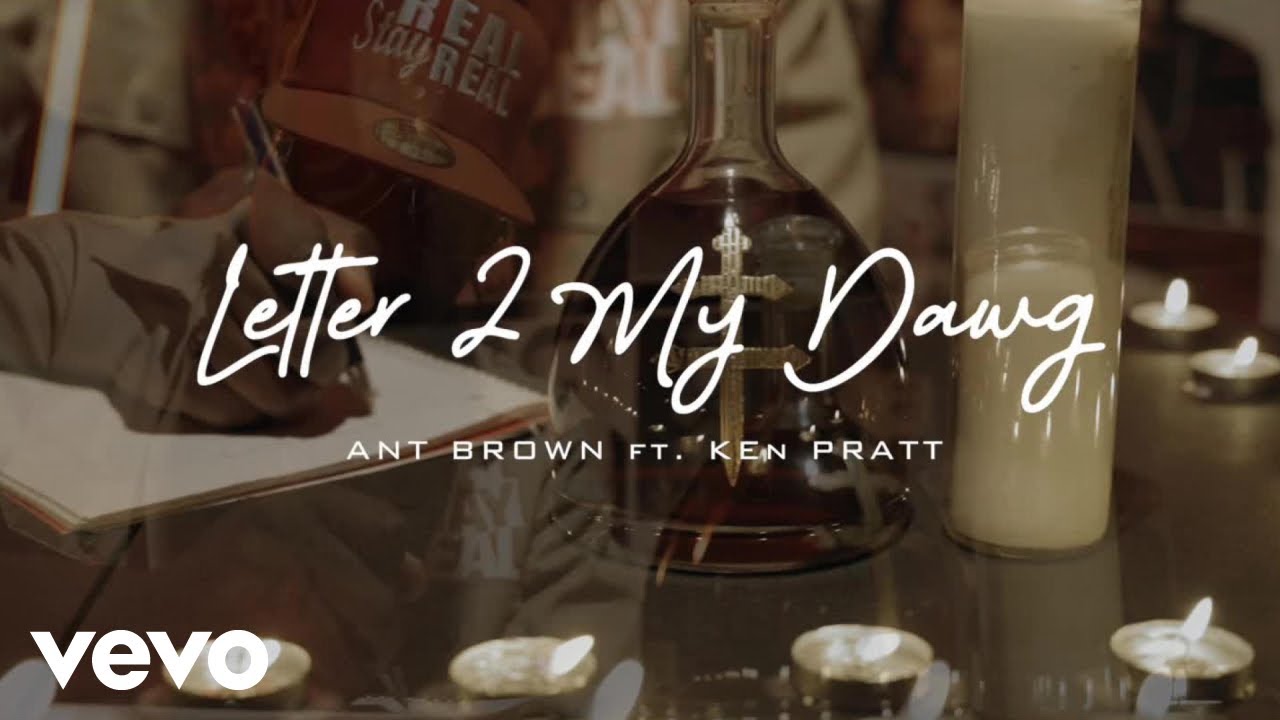 Ant Brown - Letter 2 My Dawg ft. Ken Pratt - YouTube