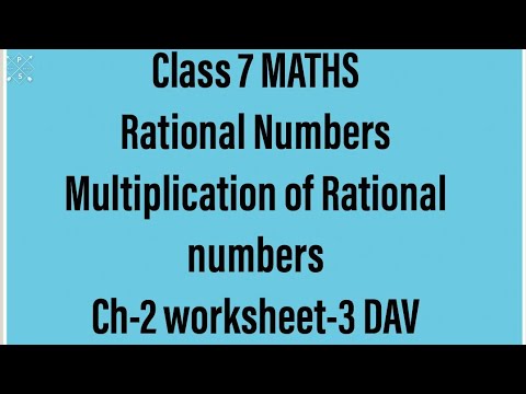 Class 7 DAV MATHS Ch-2- worksheet 3, Multiplication of rational numbers ...