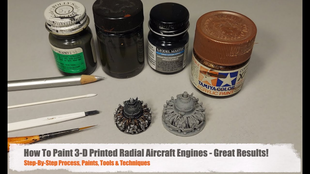 How To Paint 3-D Printed Radial Aircraft Engines - Step-By-Step ...