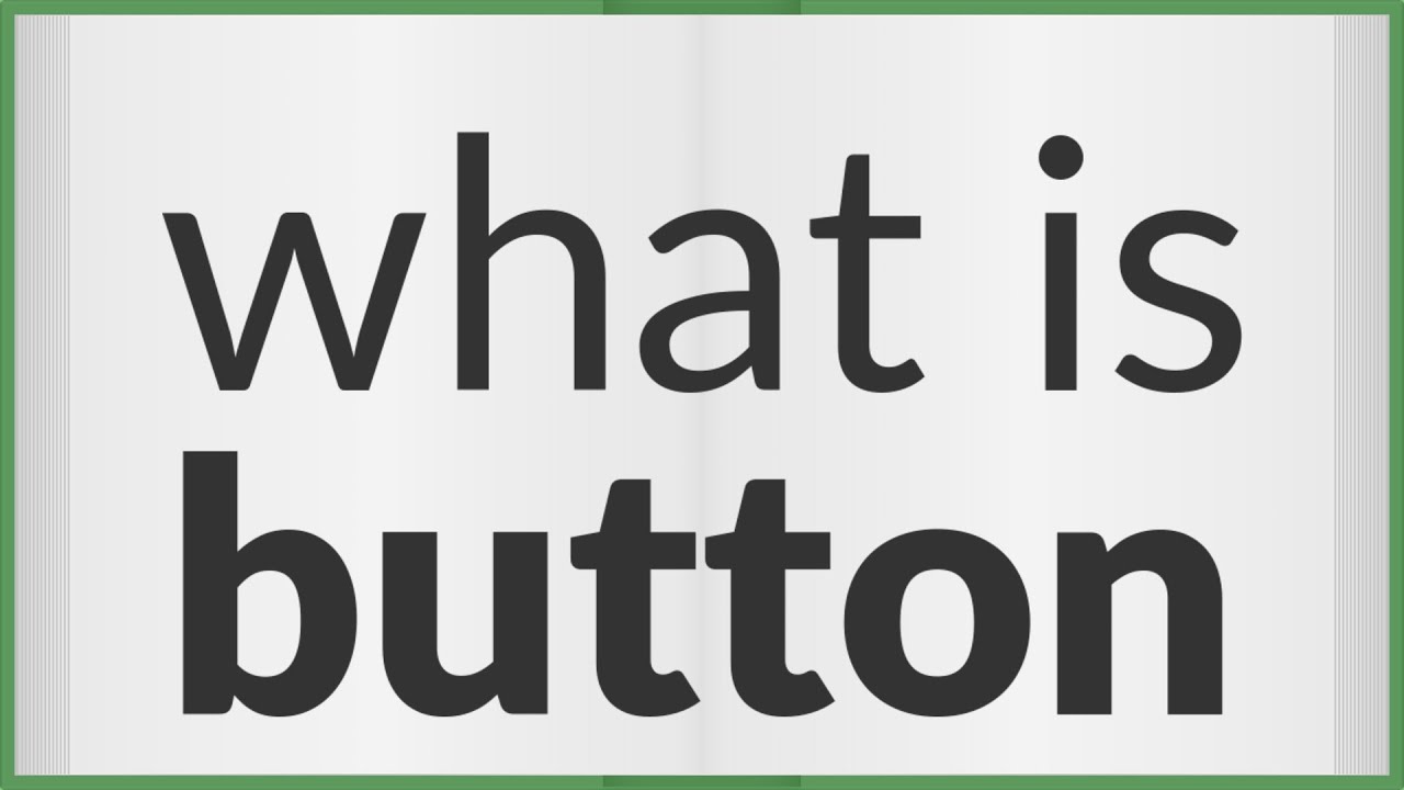 Button | meaning of Button - YouTube