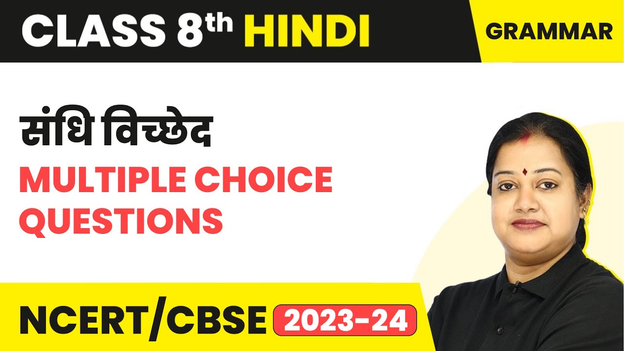 Sandhi Vichchhed (संधि विच्छेद) - Multiple Choice Questions | Class 8 ...