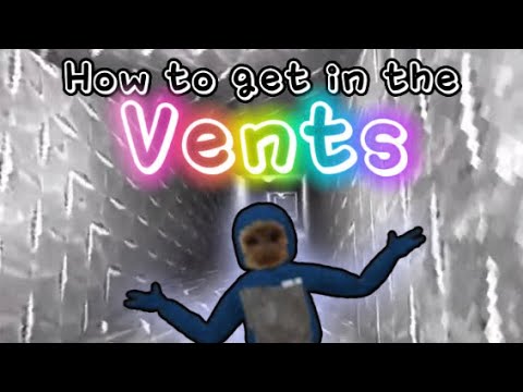 How to get in the vents capuchin vr (old clip) - YouTube