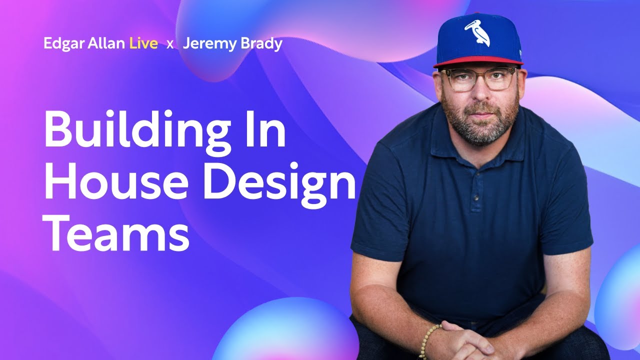 Building In House Design Teams | With Jeremy Brady - YouTube