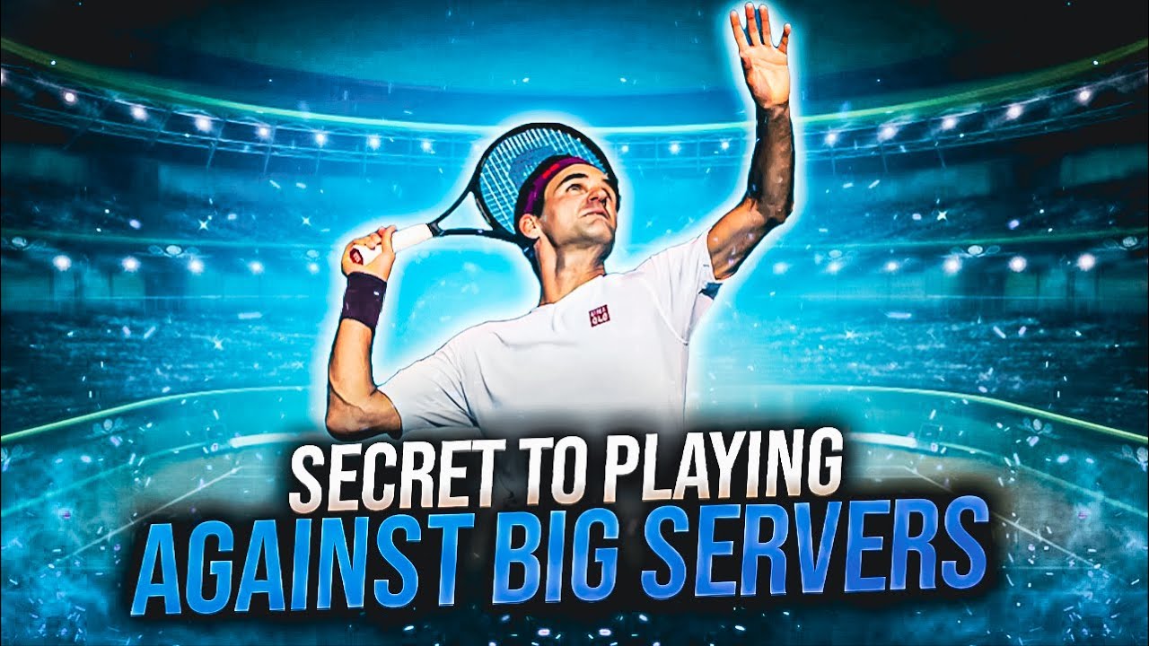 Tennis Tips: Beat Big Servers with THESE 3 Secrets - YouTube