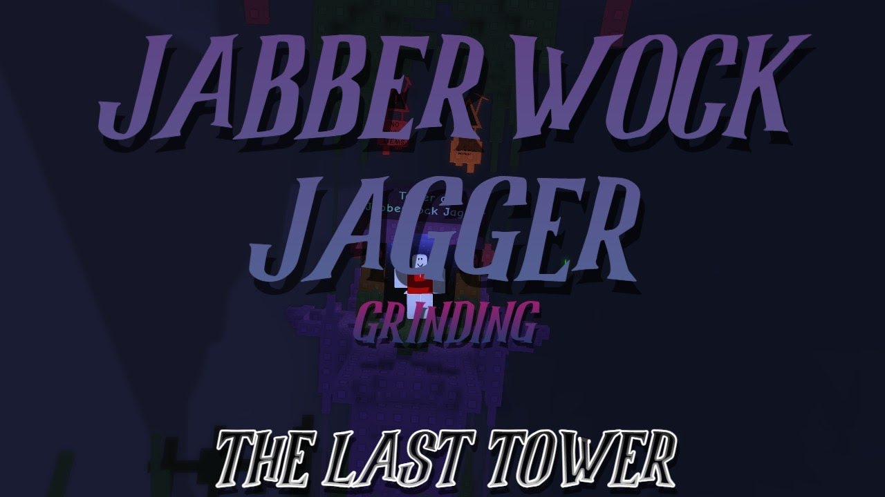 Tower of Jabberwock Jagger // LIVE GRINDING | PB: 9x1, 8x3 [STREAM 4 ...