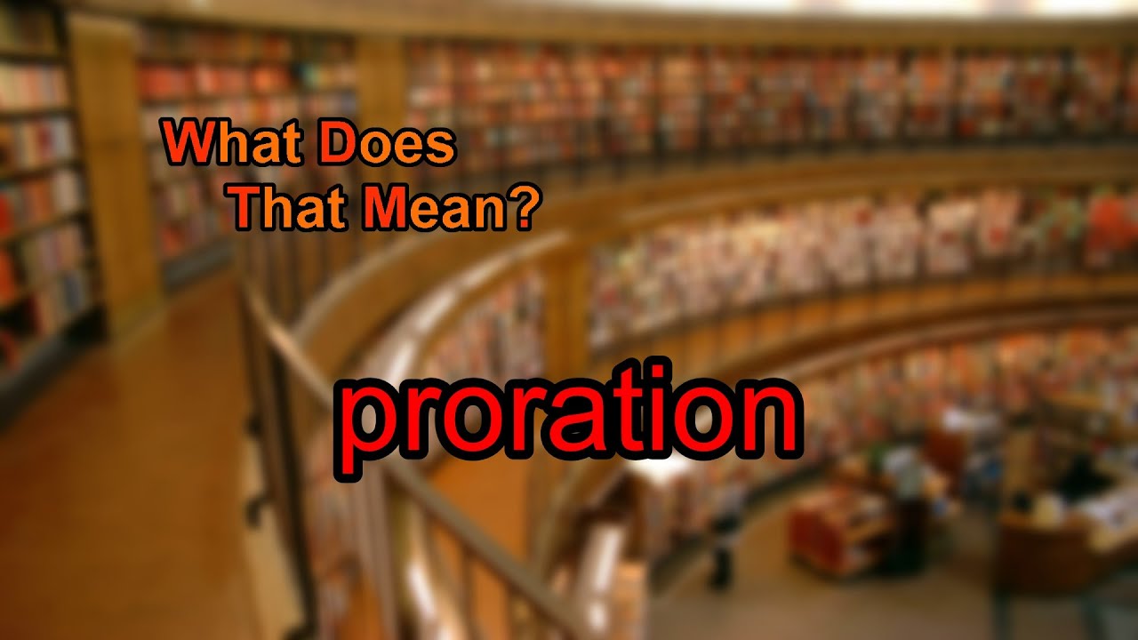 What does proration mean? - YouTube