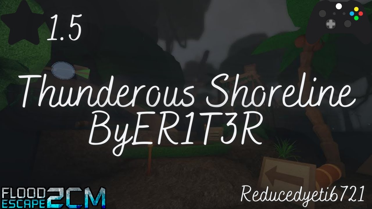 Thunderous Shoreline [Easy] | Flood Escape 2 Community Maps - YouTube