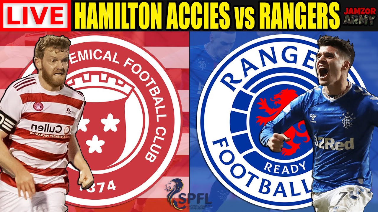 HAMILTON vs RANGERS LIVE STREAMING - Scottish Premiership Football ...