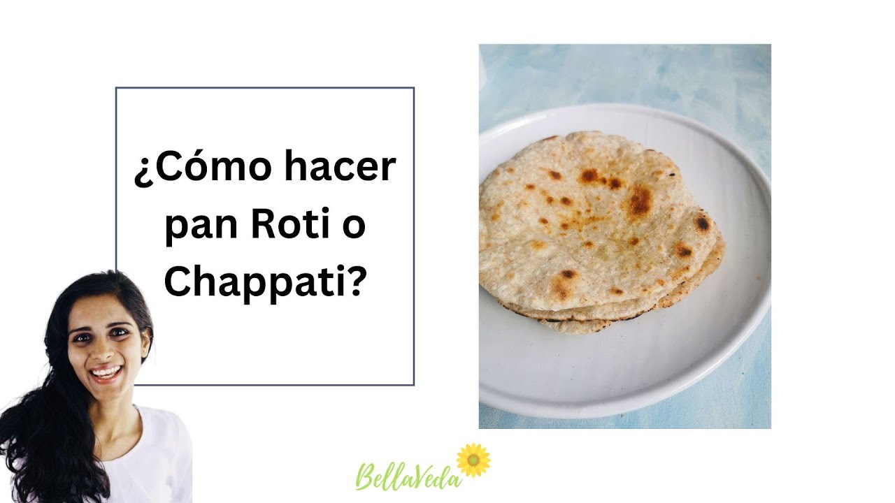 ¿Cómo hacer pan Roti o Chappati? - YouTube