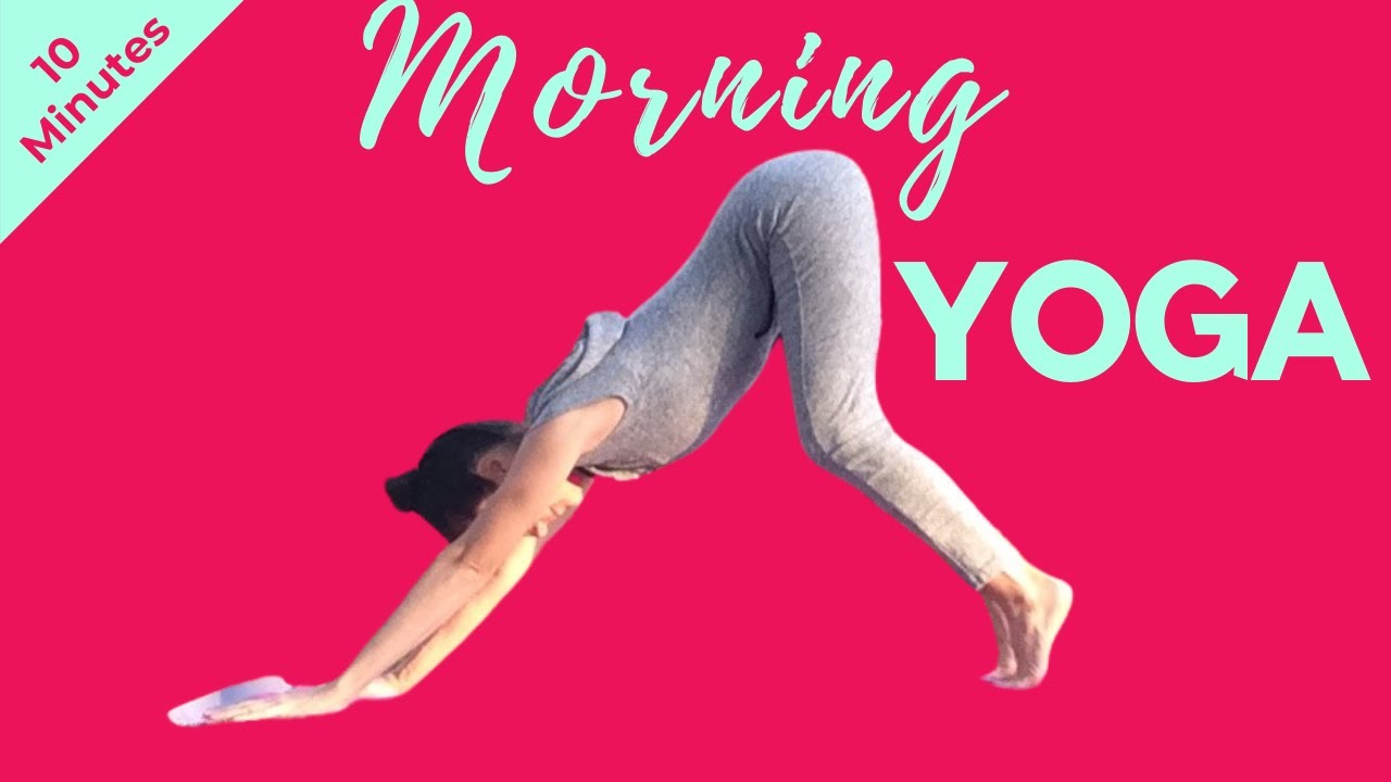 10 Minute Morning Yoga For Beginners Total Body Yoga Stretch Youtube