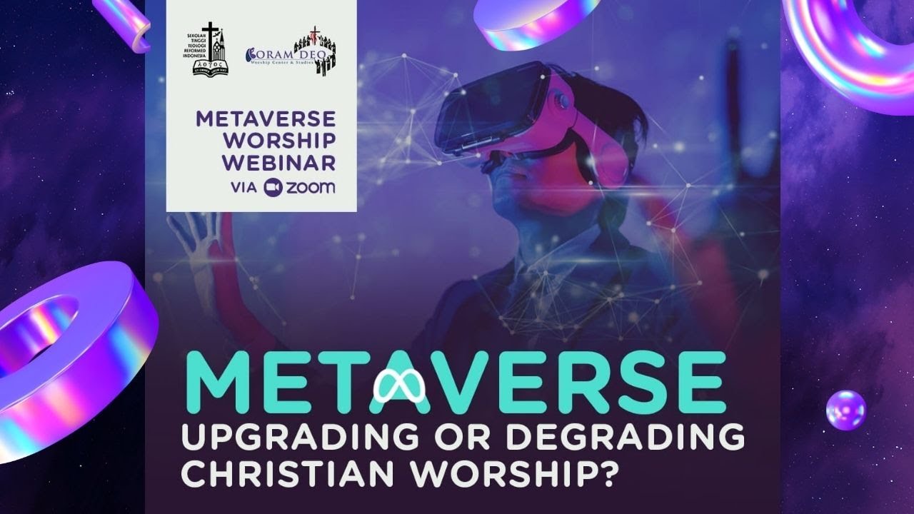 METAVERSE: Upgrading or Degrading Christian Worship? - YouTube