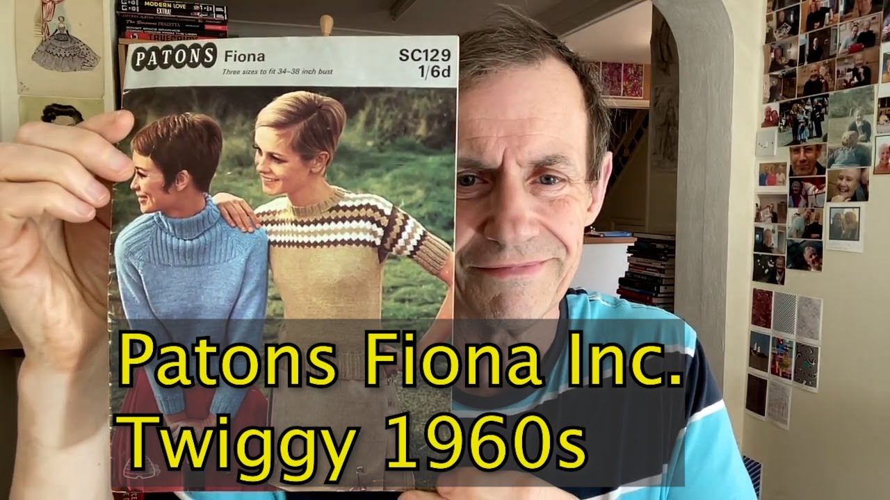 Patons 'Fiona' inc. Twiggy Fashion 1960s / Sixties Booklet Review - YouTube