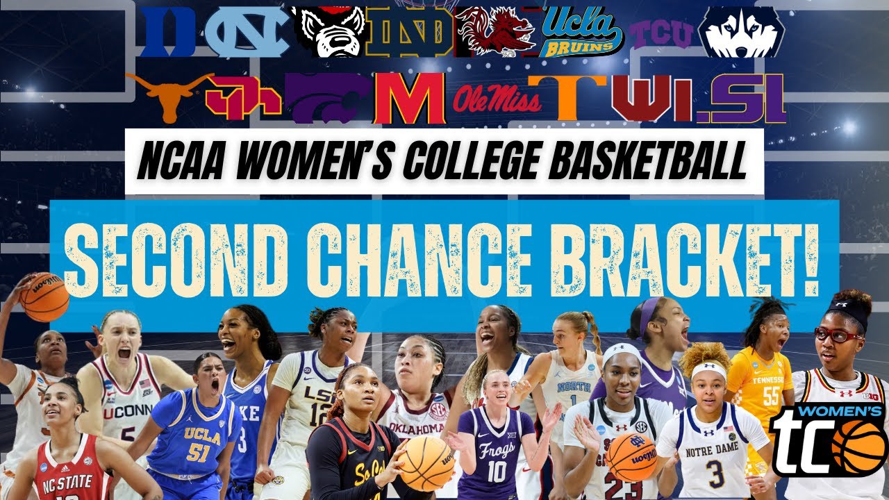 Redemption Time! Filling Out Our Second Chance Bracket | NCAA Women’s ...