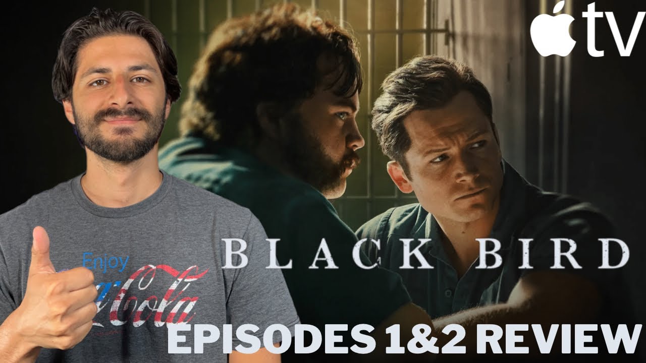 BlackBird Episodes 1 & 2 Review | Apple TV | YOU NEED TO WATCH THIS ...