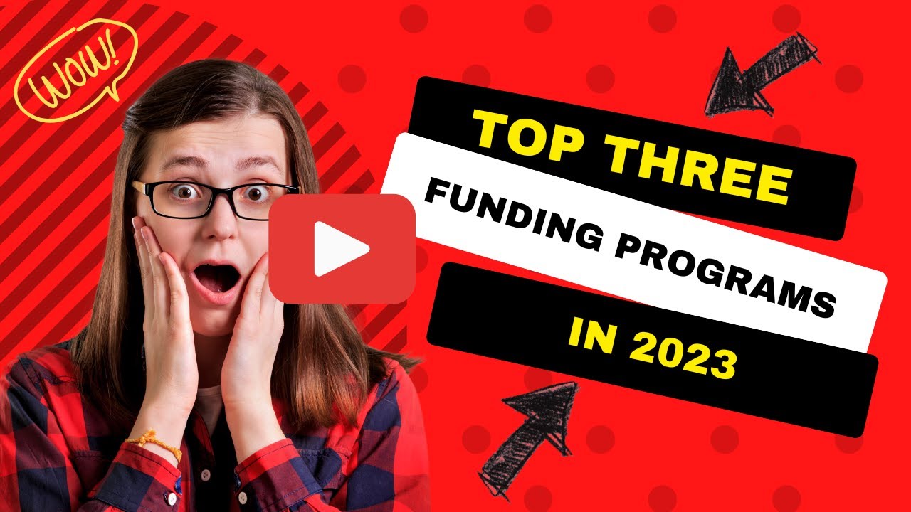 Top Three Funding Programs For Businesses in 2023 | How To Get Funding ...