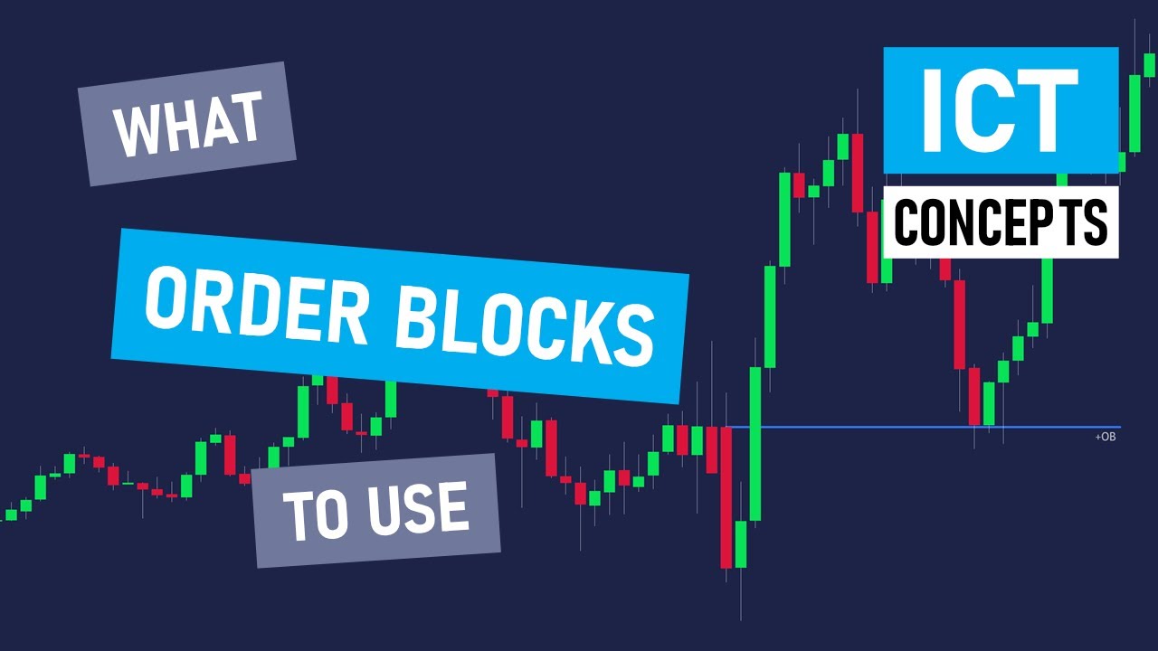 What Order Blocks To Use [ICT Concepts] - YouTube