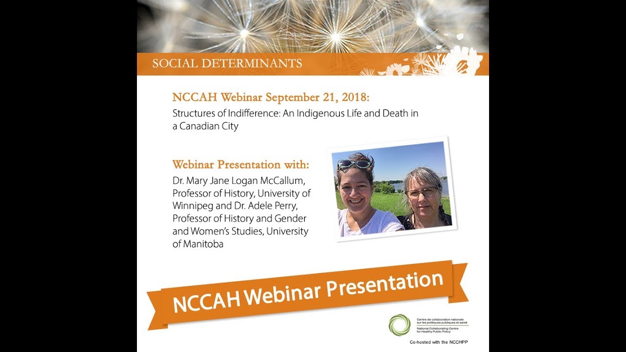 NCCAH Webinar Structures of Indifference Presentation with Mary Jane ...