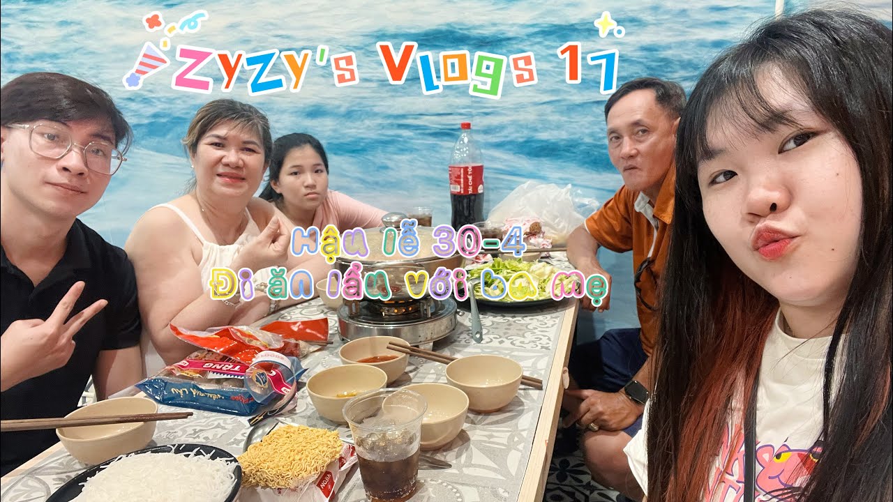 ZyZy's Vlogs 17 - Đi ăn với Ba Mẹ hậu lễ 30-4 - YouTube