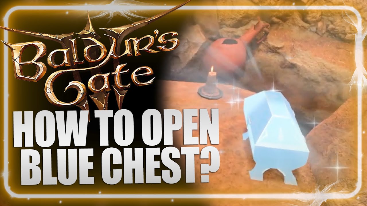 How to Open Gilded Blue Shiny Chest in Baldur's Gate 3 - YouTube