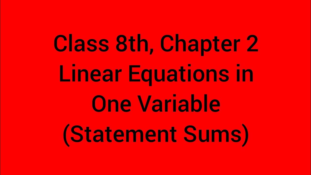 Class 8th Chapter 2, Linear Equations in one Variable (Statement Sums ...