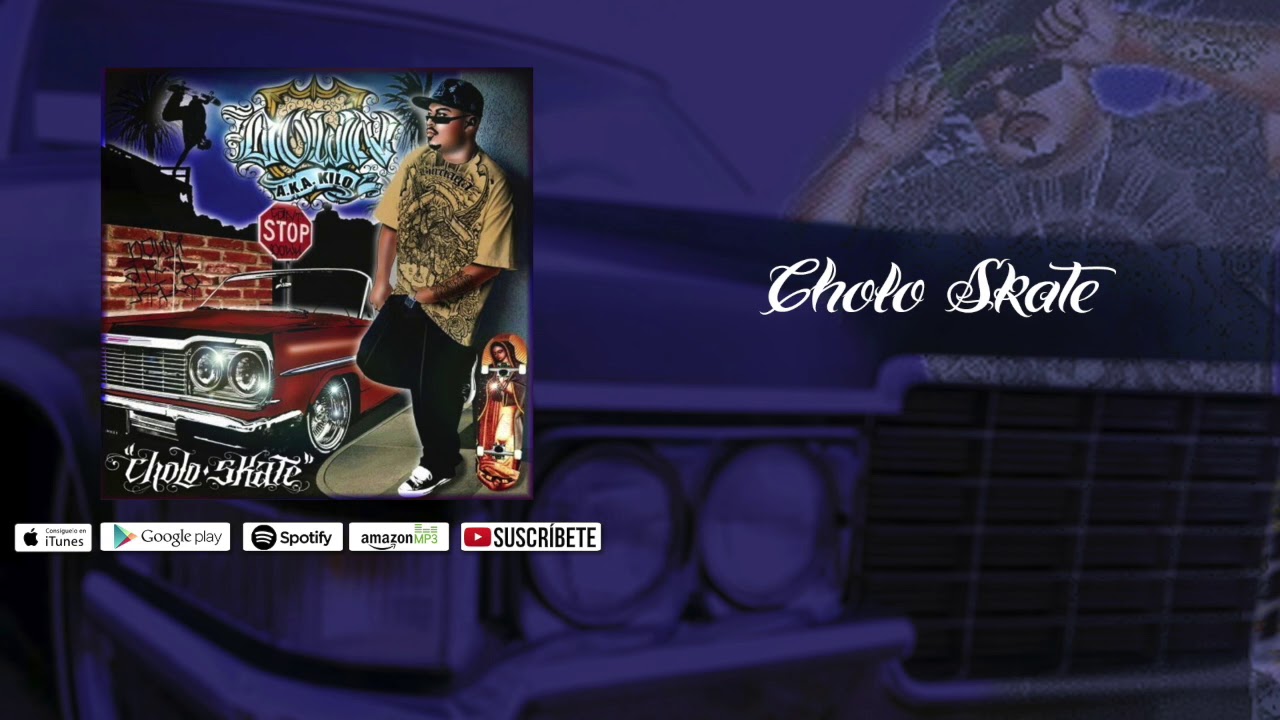 Cholo Skate - Down AKA Kilo (Official Audio) - YouTube