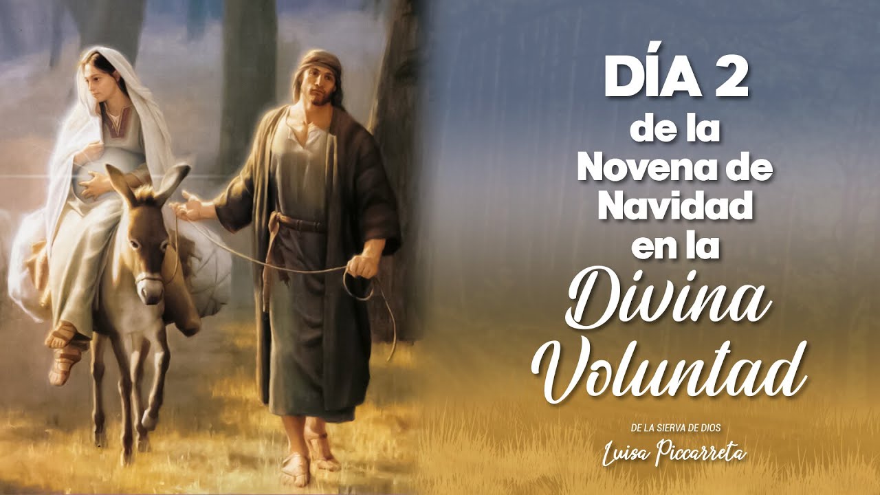 Día 2 de la Novena de Navidad en la Divina Voluntad de la Sierva de ...