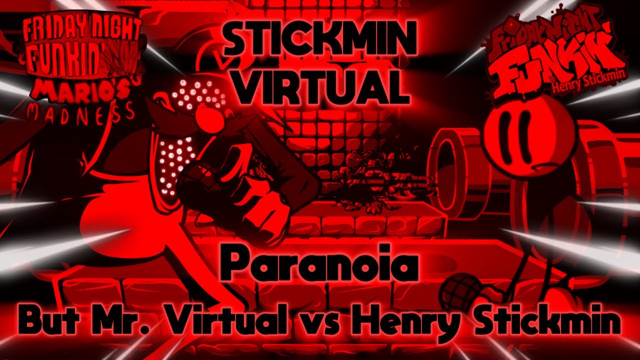 Stickmin Virtual | FNF Cover: Mr. Virtual Vs Henry Stickmin (Paranoia ...