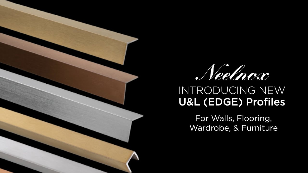 Introducing NEW U&L (Edge) Profiles | For Walls, Flooring, Wardrobe ...