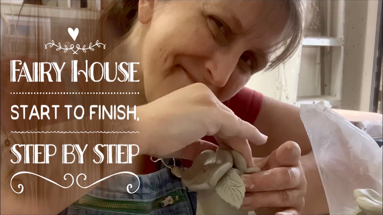 Fairy House Start to Finish, Step by Step Making A Ceramic Fairy House ...
