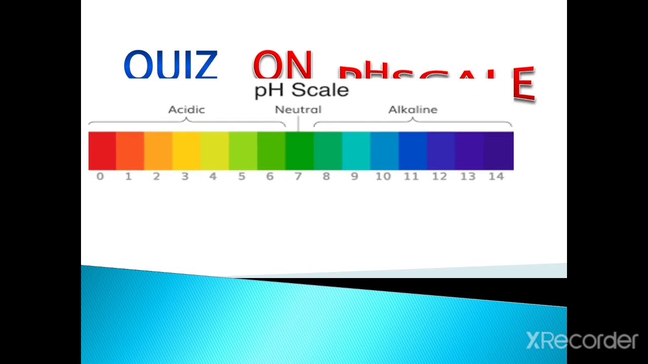 QUIZ ON pH SCALE Quiz on pH scale - YouTube