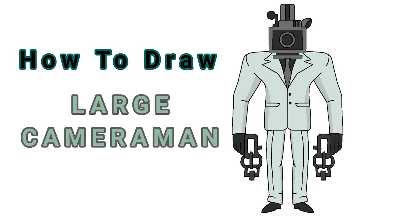 How to draw Large Cameraman | Skibidi Toilet | Easy drawing tutorial ...
