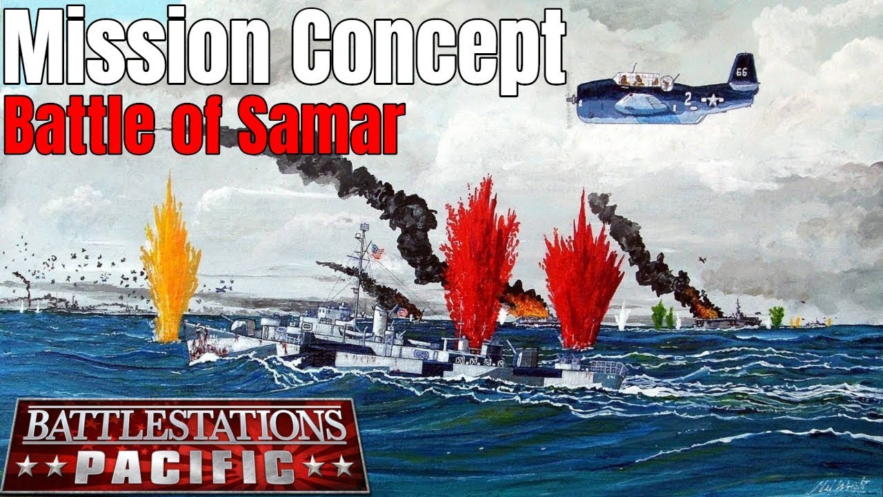 Battlestations: Pacific NEW Mission Idea/Concept: Battle off Samar ...