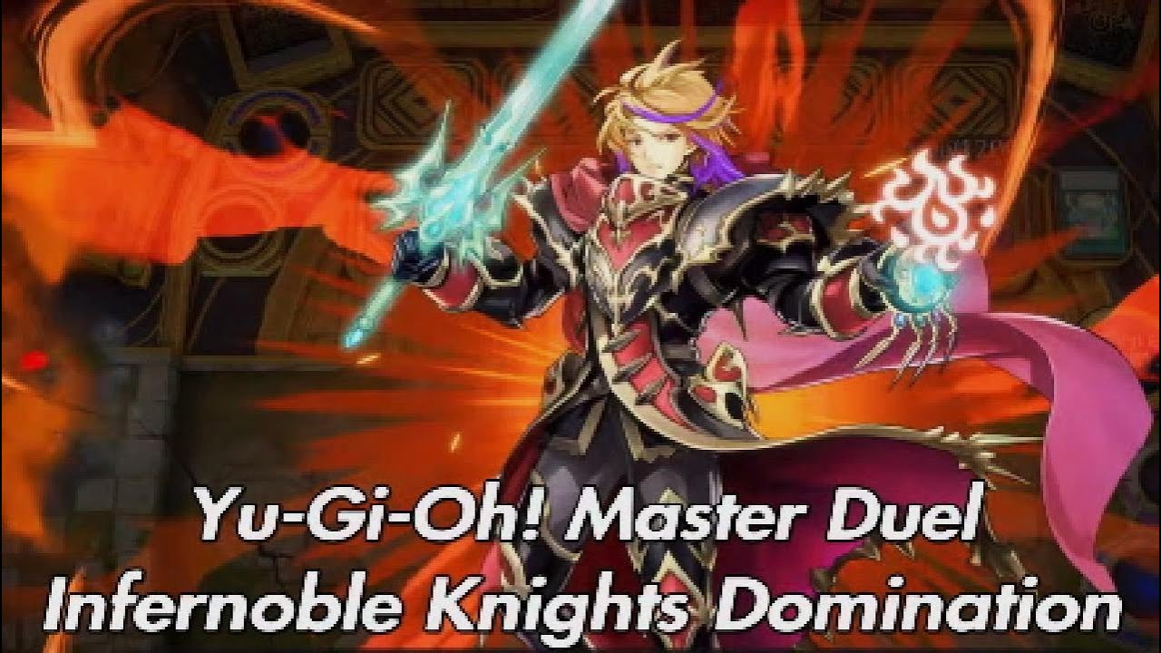 Yu-Gi-Oh! Master Duel Infernoble Knights continue to dominate - YouTube
