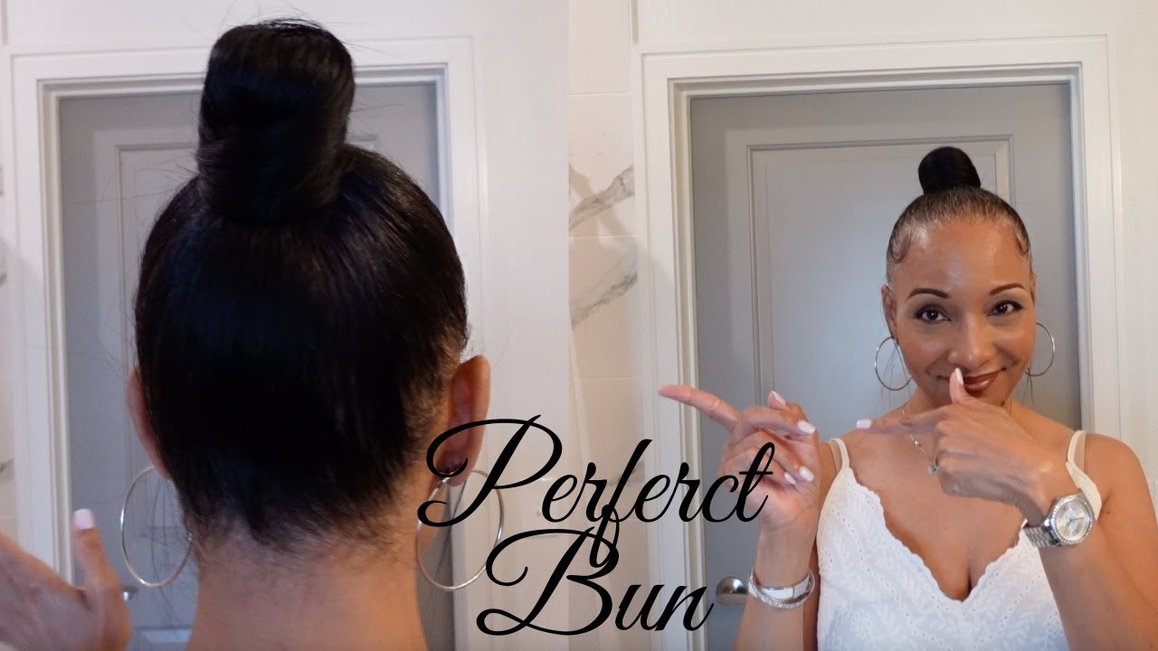 THE PERFECT BUN | 1 TRICK TO STYLE THE PERFECT BUN FOR ANY OCCASION ...