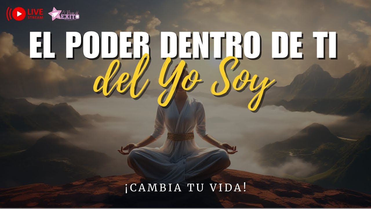 🔴🙏🏻 El PODER del YO SOY | Dos palabras que cambiarán su vida hoy ...