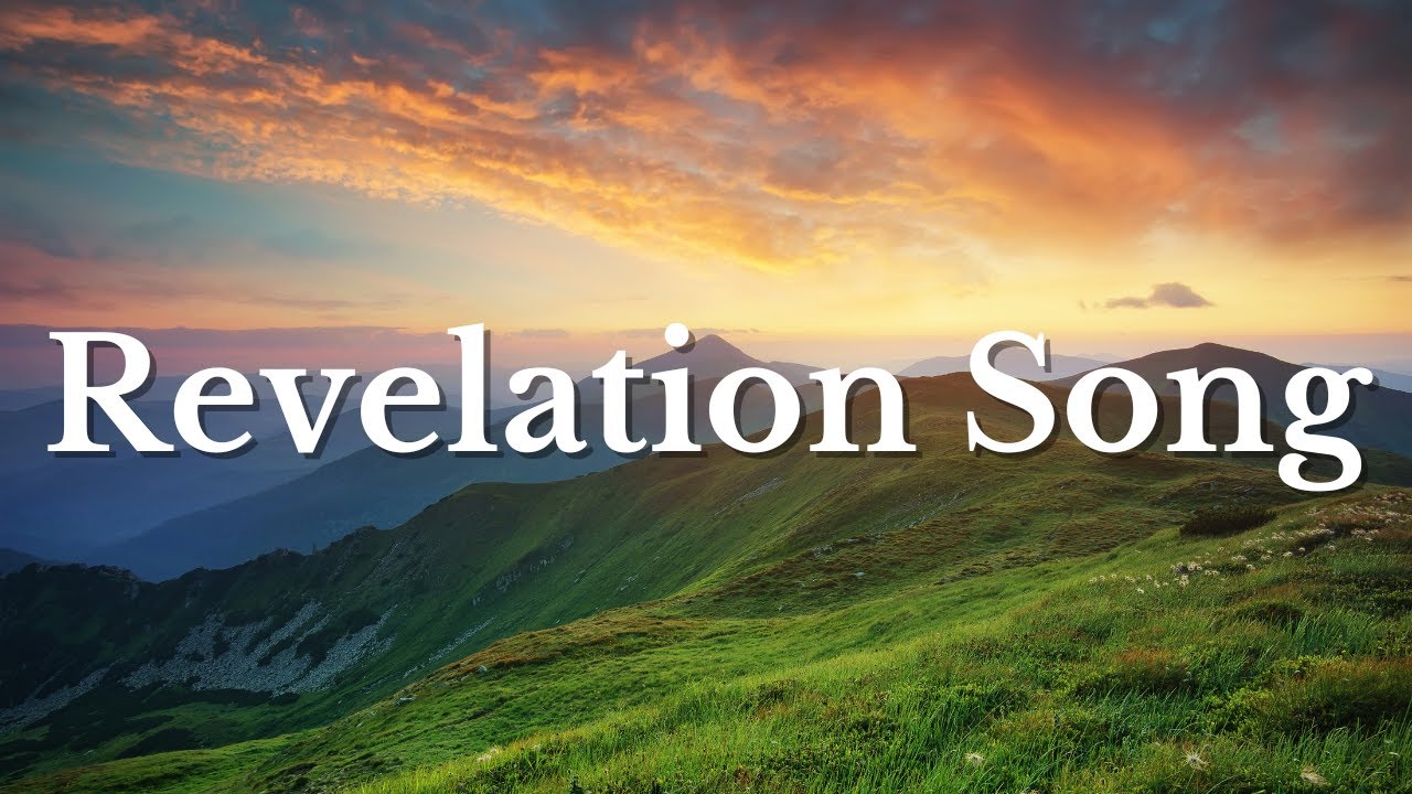 Revelation Song - YouTube