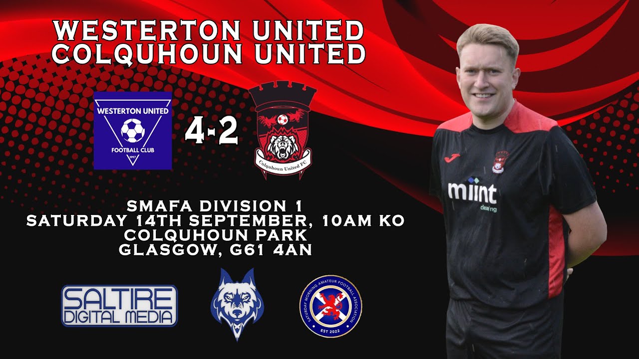 HIGHLIGHTS: Westerton United 4-2 Colquhoun United - SMAFA Division 1 ...