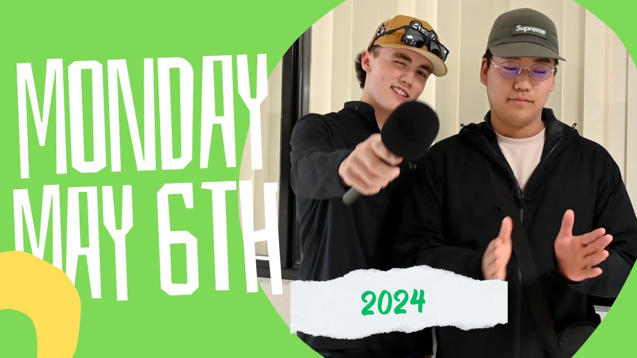 Morning Announcements - Monday, May 6th, 2024 - YouTube