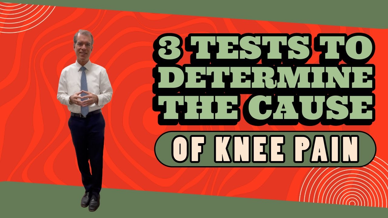 3 Tests to Determine the Cause of Knee Pain | Chiropractor for Knee ...