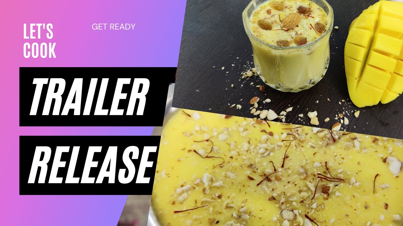TRAILER AMOOL MANGO SHAKE,,,,,,PITA H INDIA. ||let's cook|| - YouTube
