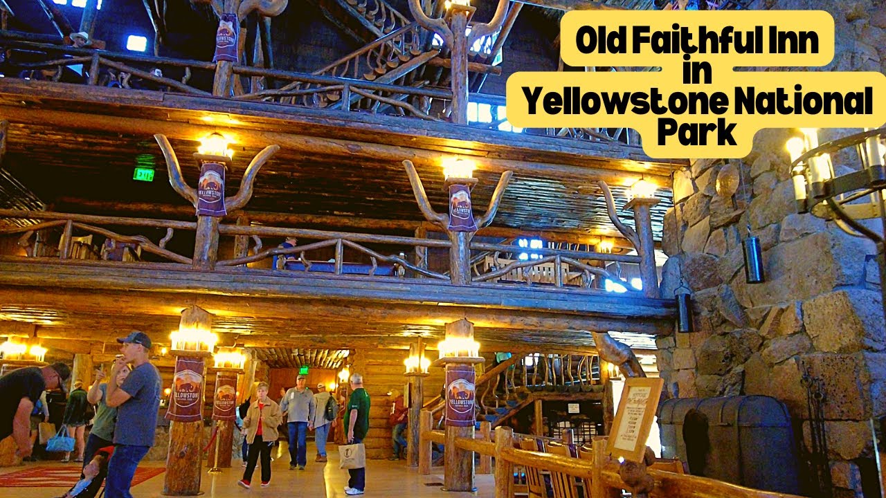 Walking in the World’s Largest Log Cabin Structure | Old Faithful Inn ...