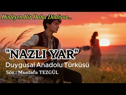 NAZLI YAR | İçten Söylenmiş Bir Sevda Türküsü  EZGİHANE-Müzik