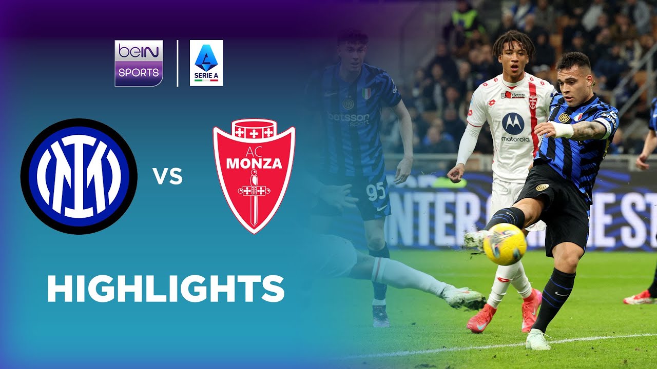 Inter Milan v Monza | Serie A 24/25 | Match Highlights - YouTube