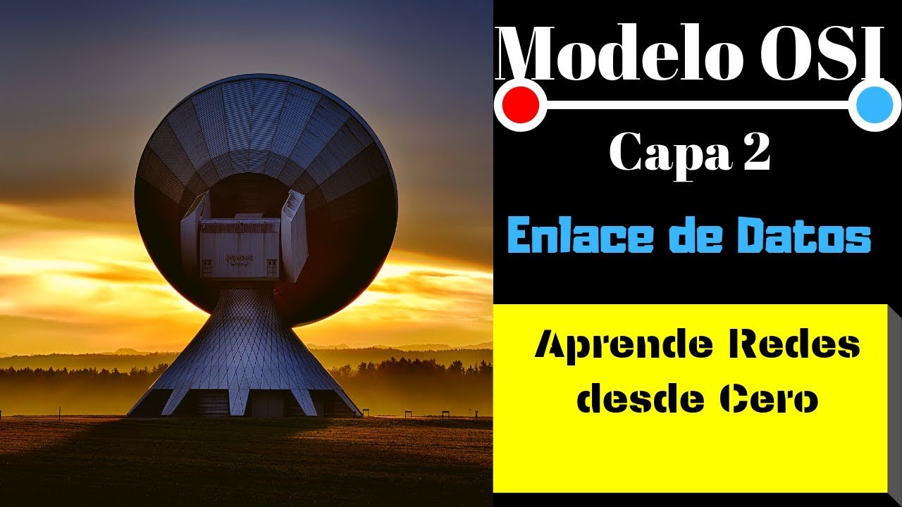 Capa de Enlace de Datos Modelo #OSI | Aprender Redes Desde Cero - YouTube