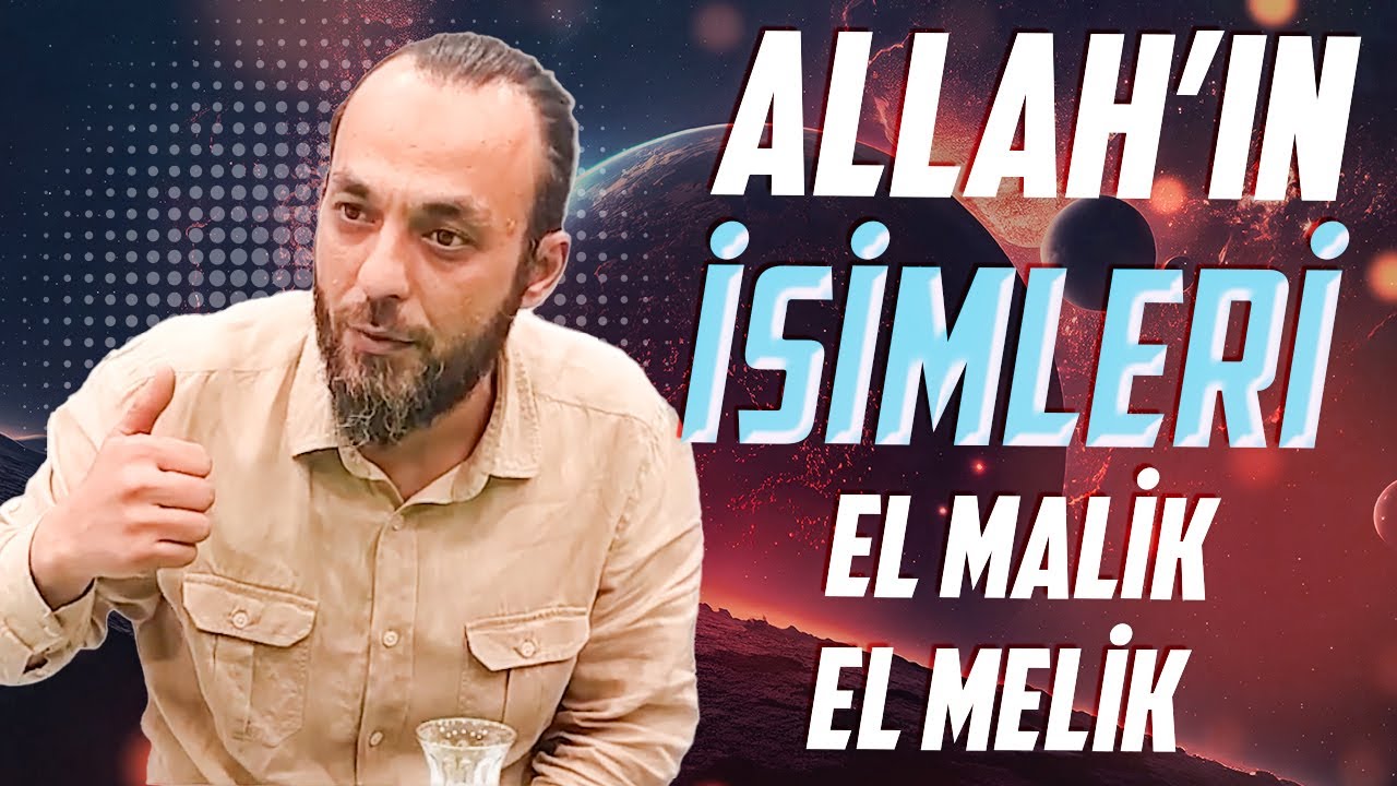 ALLAH'IN İSİMLERİ | EL-MALİK, EL MELİK - YouTube